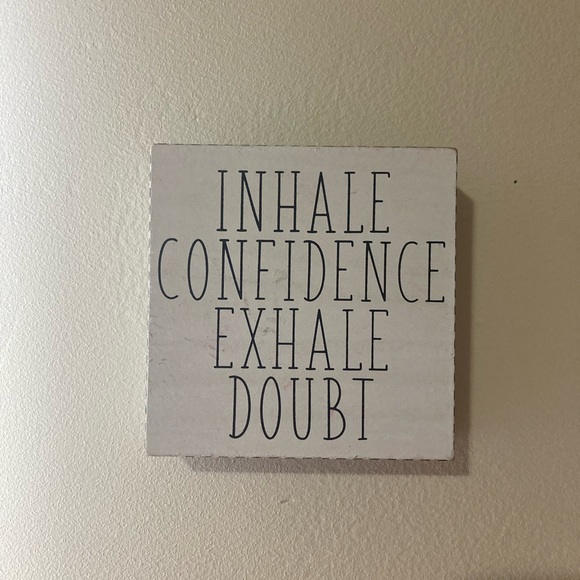 Other | Inhale Confidence Exhale Doubt Sign | Poshmark